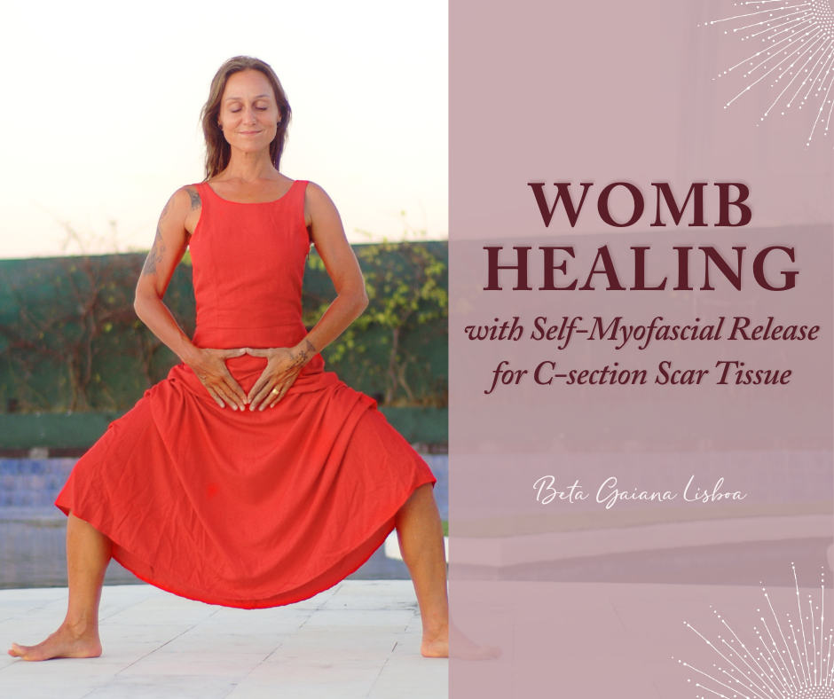 Womb Healing with Self-Myofascial Release for C-section Scar Tissue